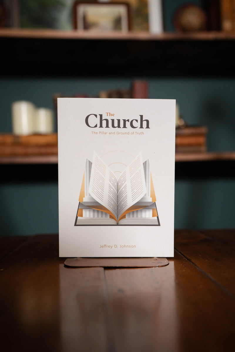 The Church: The Pillar and Ground of Truth Book – Media Gratiae