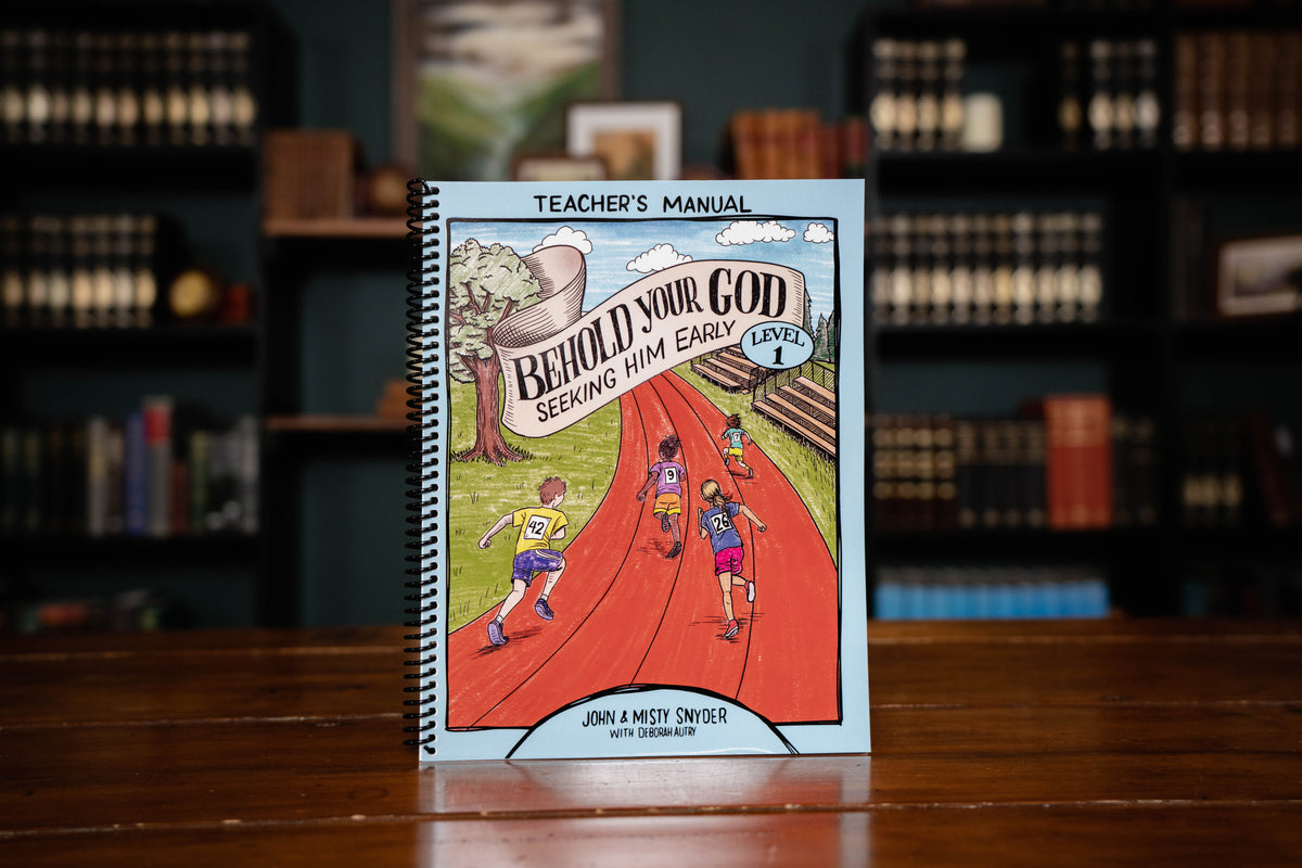 Behold Your God: Seeking Him Early Level 1 Teacher's Kit – Media Gratiae