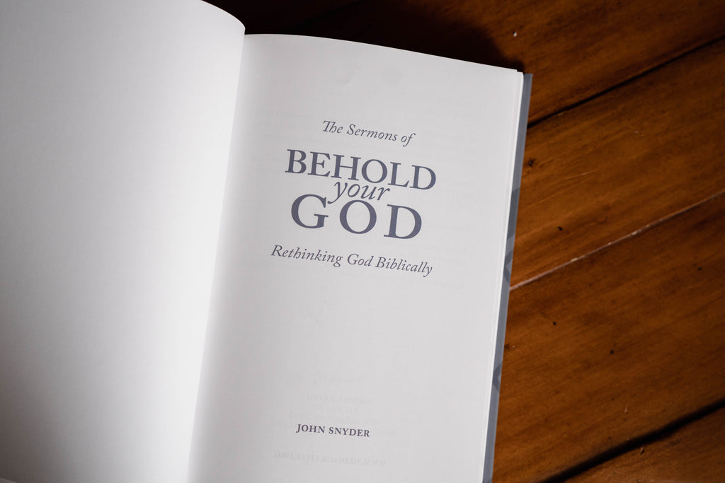 The Sermons of Behold Your God: Rethinking God Biblically Book – Media ...